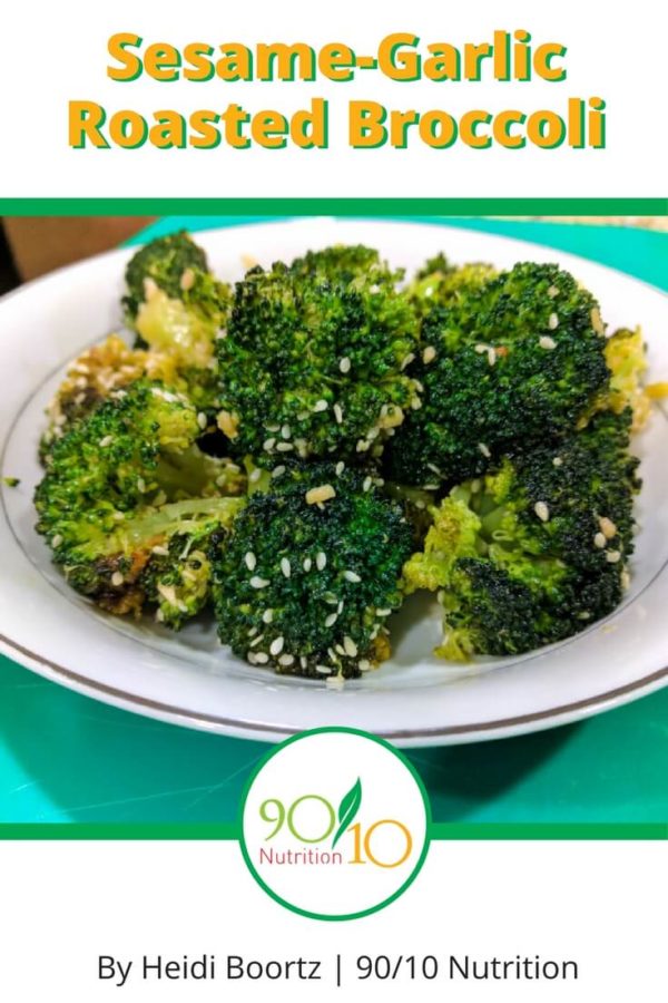 Sesame-Garlic Roasted Broccoli – 90/10 Nutrition