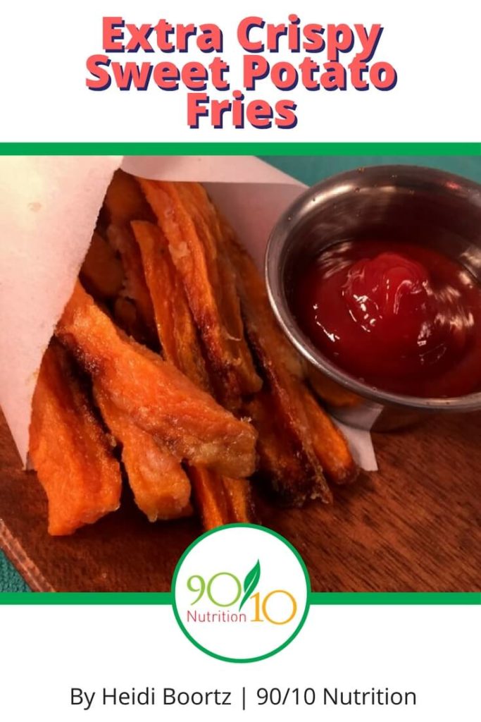 Extra Crispy Sweet Potato Fries – 90/10 Nutrition