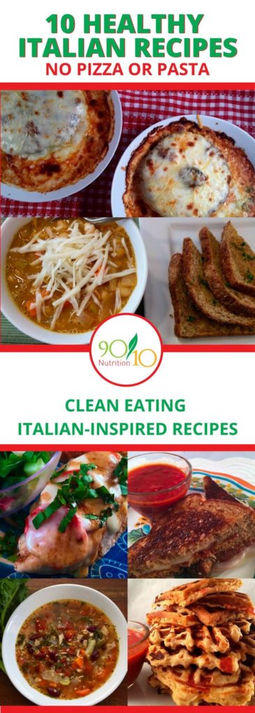 10 Healthy Italian Recipes (No Pizza or Pasta) – 90/10 Nutrition