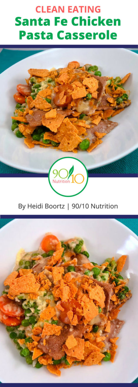 Santa Fe Chicken Pasta Casserole – 90/10 Nutrition