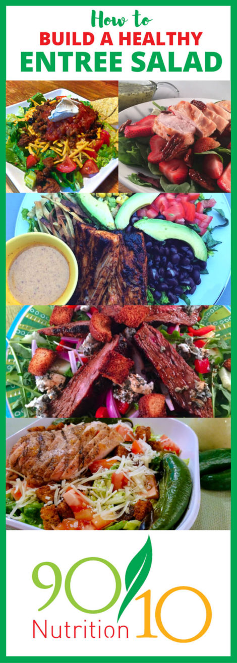 Build a Healthy Entree Salad – 90/10 Nutrition
